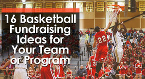 16 Basketball Fundraising Ideas for Your Team or Program