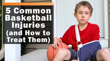 5 Common Basketball Injuries (and How to Treat Them)